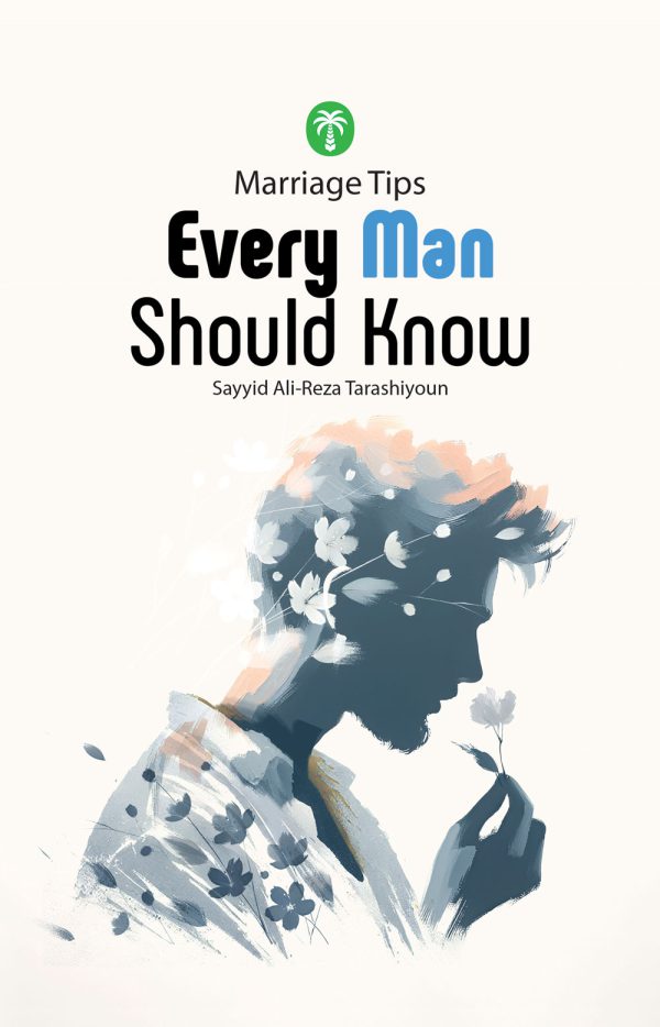 Marriage Tips: Every Man Should Know - GreenPalm Publications